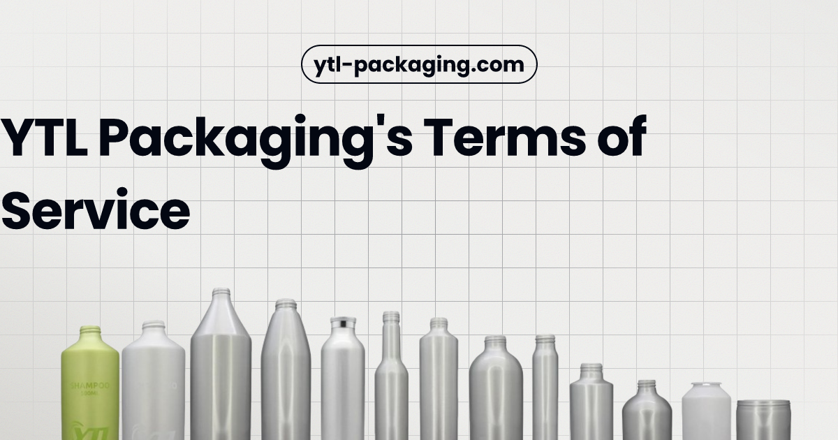 Terms of Service, About YTL's Business Terms & Conditions - YTL Packaging